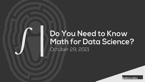 Do You Need To Know Math For Data Science By David Hundley Towards