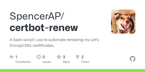 Github Spencerapcertbot Renew A Bash Script I Use To Automate Renewing My Lets Encrypt Ssl