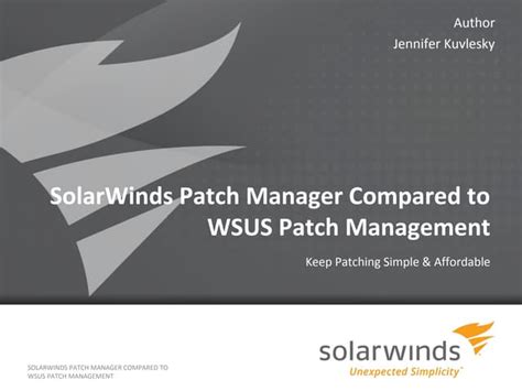 Solarwinds Patch Manager How Does It Compare To Wsus Patch Management Ppt Operating