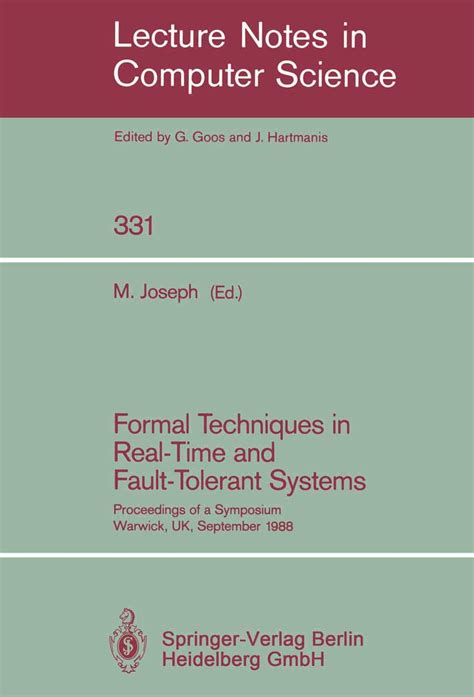 Formal Techniques In Real Time And Fault Tolerant Systems Proceedings Of A Symposium Warwick