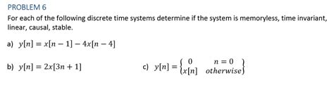 Solved For Each Of The Following Discrete Time Systems Chegg Com