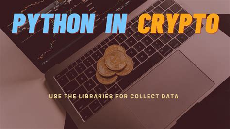 Python Crypto Data Collector Libraries
