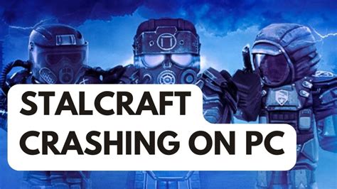How To Fix Stalcraft Crashing On PC The Droid Guy