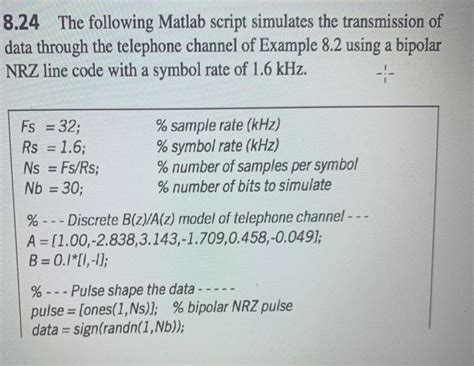 8 24 the following matlab script simulates the