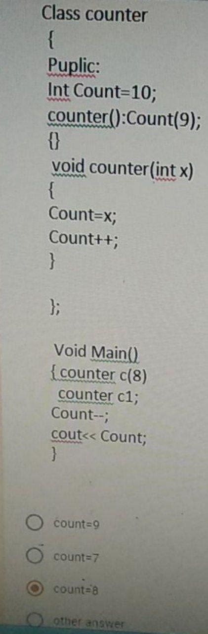 solved class counter { puplic int count 10