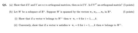 Solved Q5 A Show That If U And V Are Nxn Orthogonal