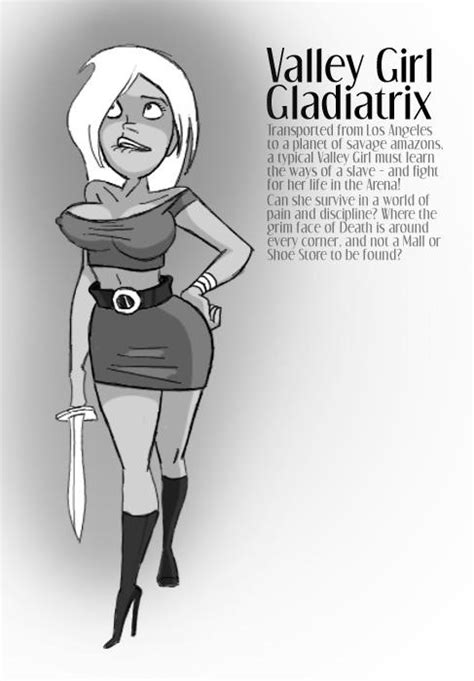 Valley Girl Gladiatrix 2 By Julianapostata On Deviantart