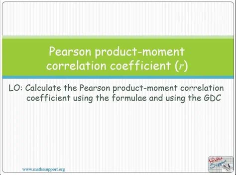 Maths Ibaa 4 42 Pearsons Product Moment Correlation