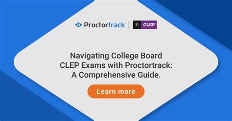 Navigating College Board Clep Exams With Proctortrack A Comprehensive Guide Proctortrack