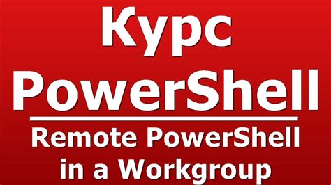 Remote Powershell In A Workgroup Youtube