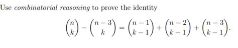 Solved Use Combinatorial Reasoning To Prove The Identity