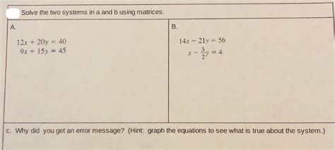 SOLVED A Solve The Two Systems In A And B Using Matrices SolutionInn