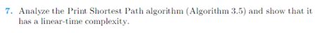 Solved Analyze The Print Shortest Path Algorithm Algorithm Chegg