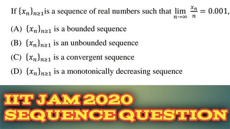 iit jam 2020 sequence of real numbers youtube