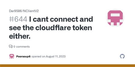 I Cant Connect And See The Cloudflare Token Either · Issue 644 · Dar9586nclientv2 · Github
