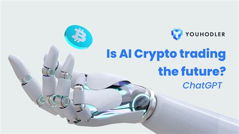 chatgpt is ai crypto trading the future