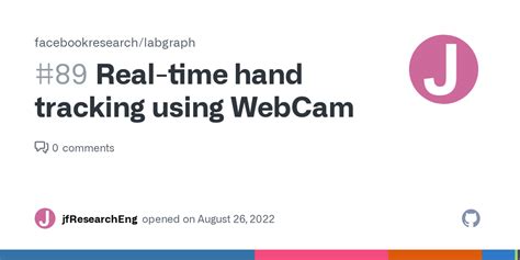 Real Time Hand Tracking Using Webcam · Issue 89 · Facebookresearchlabgraph · Github