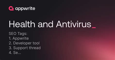 Health And Antivirus Threads Appwrite