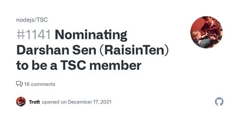 Nominating Darshan Sen Raisinten To Be A Tsc Member Issue Nodejs Tsc Github