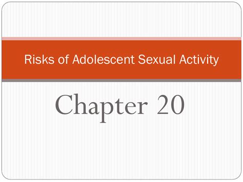 Chapter 20 Risks Of Adolescent Sexual Activity