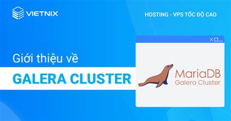 Cách Cấu Hình Galera Cluster Với Mariadb Trên Centos 7