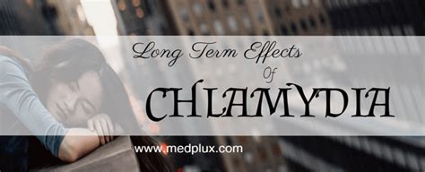 Long Term Effects Of Chlamydia In Men And Women Prevention