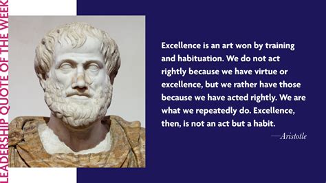 Aristotle Training Quotes Aristotle Quote Excellence Is An Art Won By
