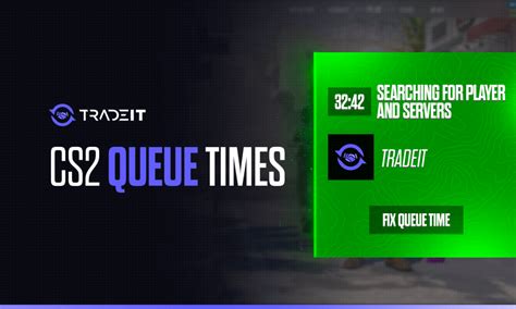 Cs2 Queue Times How Long Are They