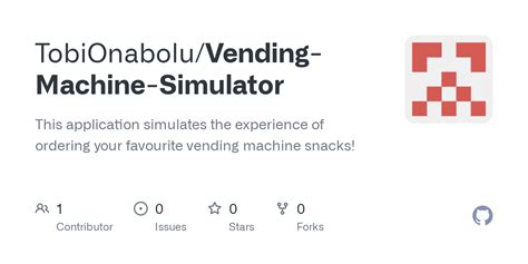 Github Tobionaboluvending Machine Simulator This Application Simulates The Experience Of