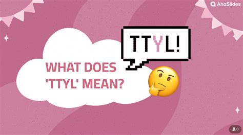 Texting What Does Ttyl Mean Fun Quiz To Master Texting Slang Ahaslides