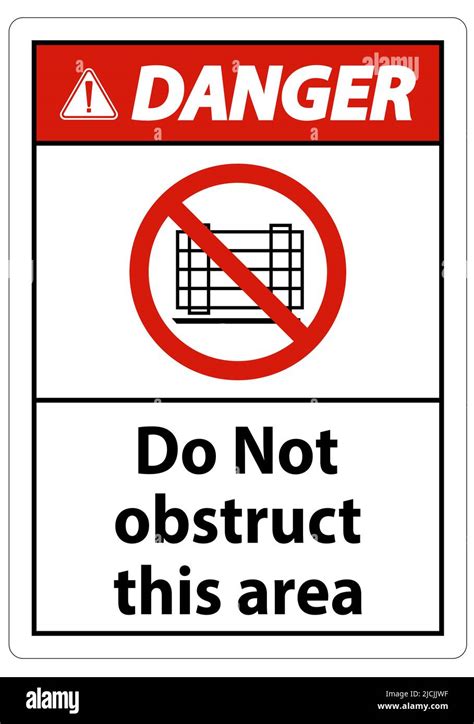 Danger Do Not Obstruct This Area Signs Stock Vector Image And Art Alamy
