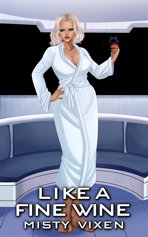 Like A Fine Wine An Erotic Sci Fi Adventure By Misty Vixen Goodreads