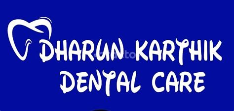 Dharun Karthik Dental Care Multi Speciality Clinic In Chennai Practo