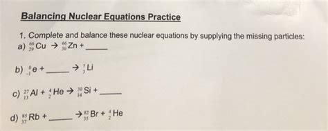 Solved Balancing Nuclear Equations Practice 1 Complete And