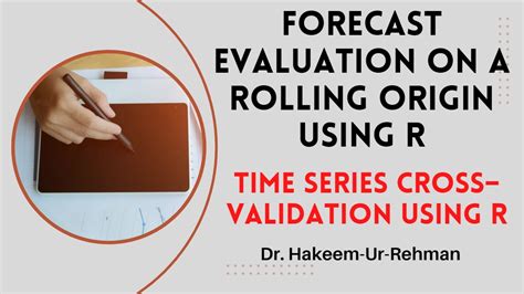 Crossvalidation Or Rolling Forecasting Origin Using R Cross