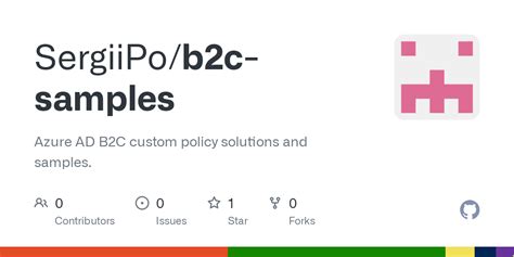 github sergiipo b2c samples azure ad b2c custom policy solutions and