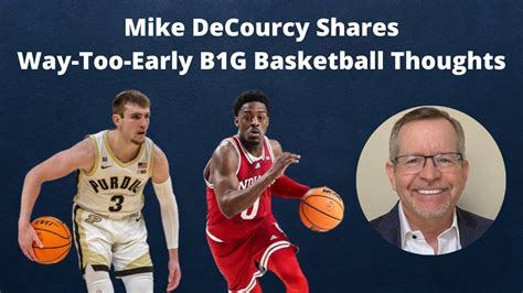 Mike Decourcy Shares Way Too Early Big Ten Basketball Thoughts