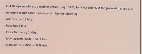 Solved Q 4 Design An Address Decoding Circuit Using 138 Ic