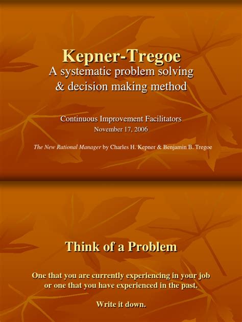 Kepner Tregoe A Systematic Problem Solving And Decision Making Method Pdf Causality Business