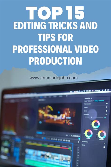 Top Editing Tricks And Tips For Professional Video Production AnnMarie John