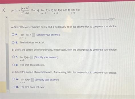 Solved Let F X X2−81 X 9 2 Find A Limx→−9f X B