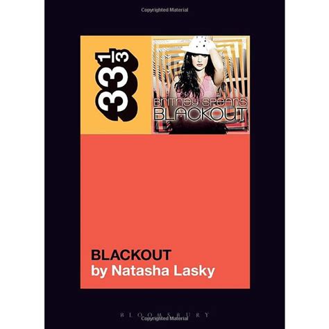 33 13 Volume 167 Britney Spears Blackout Atomic Books