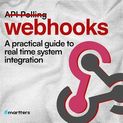 Webhooks A Practical Guide To Real Time System Integration Smartters