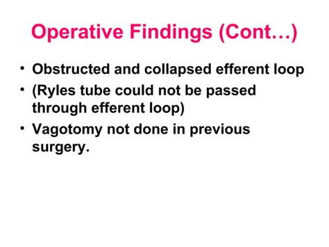 Post Operative Gastro Jejunostomy Efferent Loop Obstruction Due To Recurrent Ulcer With