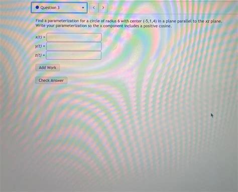 Solved Question Find A Parameterization For A Circle Of Chegg
