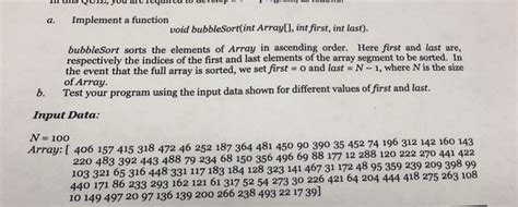Solved A Implement A Function Void Bubblesortint Arrayll