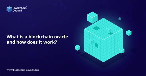 What Is A Blockchain Oracle And How Does It Work Blockchain Council