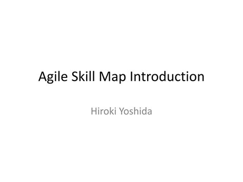 agile skill map introduction conbined ppt