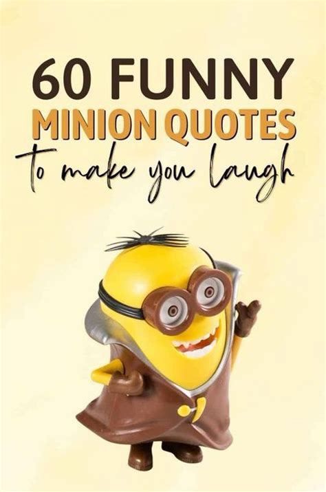 35 Best Minions Quotes To Make You Laugh Dreams Quote
