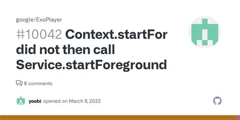 Context StartForegroundService Did Not Then Call Service StartForeground Issue 10042